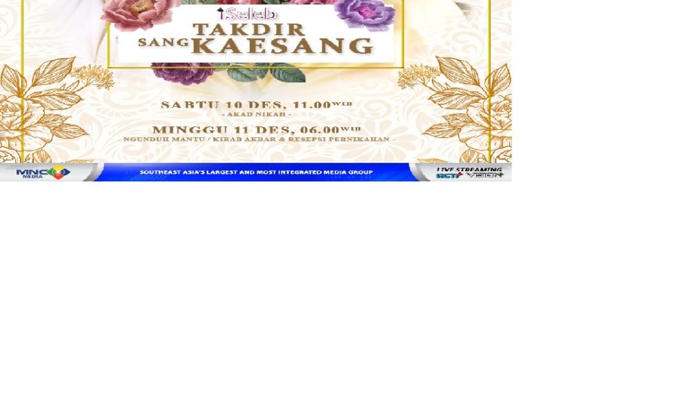 Saksikan Akad Nikah Putra Sang Presiden, Kaesang dan Erina dalam iSeleb ...